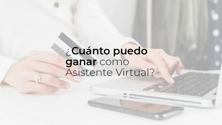 Cuánto cobrar trabajando como Asistente Virtual
